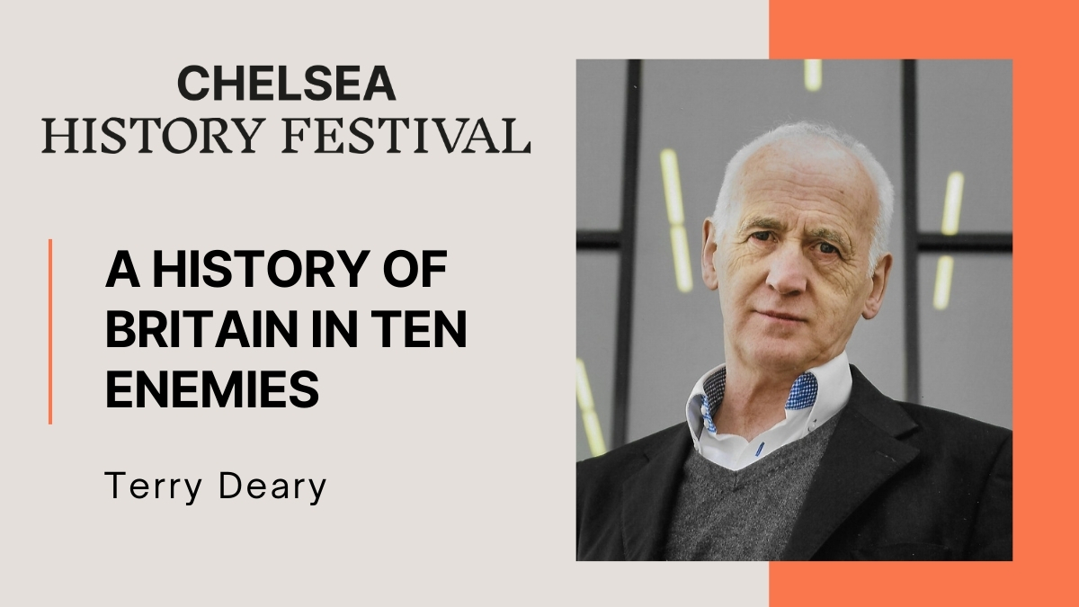 A History of Britain in Ten Enemies - Chelsea Heritage Quarter