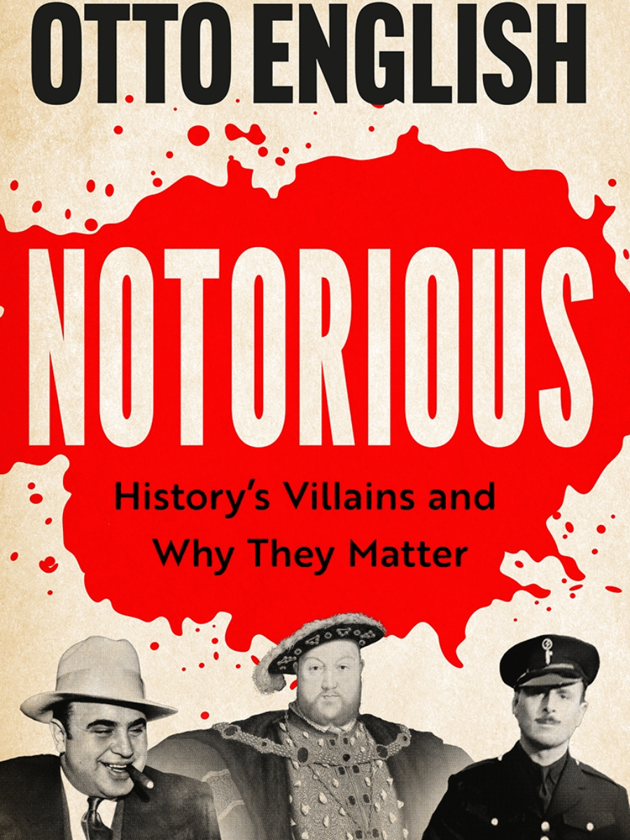 Notorious: The Truth Behind History’s Villains - Chelsea Heritage Quarter